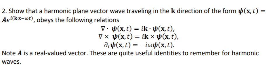 Solved 2. Show that a harmonic plane vector wave traveling | Chegg.com