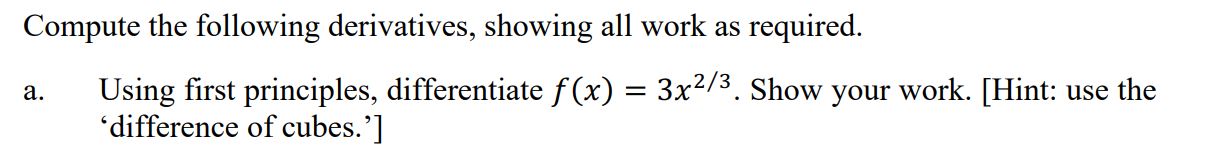 Solved Compute the following derivatives, showing all work | Chegg.com
