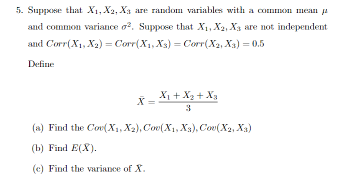 Solved 5. Suppose that X1,X2,X3 are random variables with a | Chegg.com