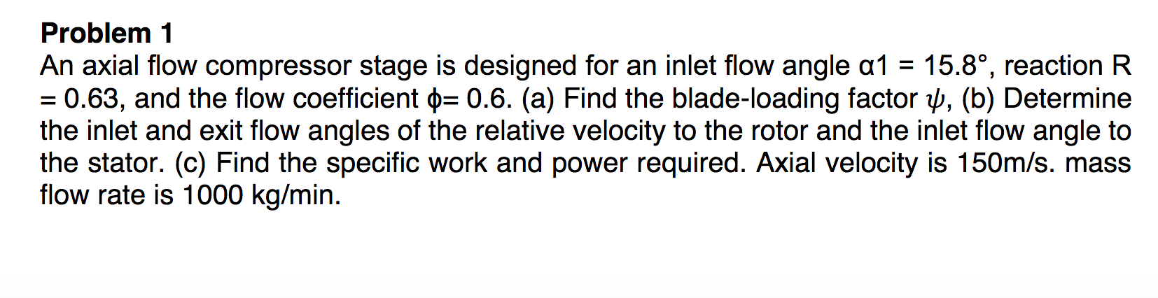 Solved Problem 1 An axial flow compressor stage is designed | Chegg.com
