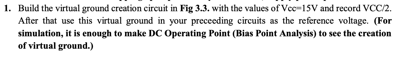 Solved 1. Build the virtual ground creation circuit in Fig | Chegg.com