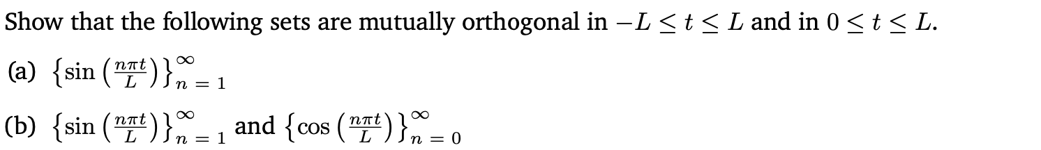 Solved Show that the following sets are mutually orthogonal | Chegg.com