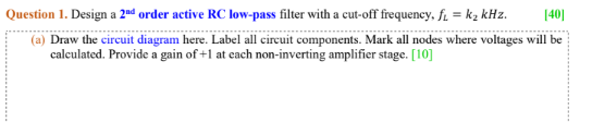 Solved Question 1. Design a 2nd order active RC low-pass | Chegg.com