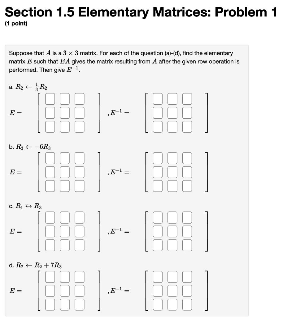 Solved Section 1 5 Elementary Matrices Problem 1 1 Point