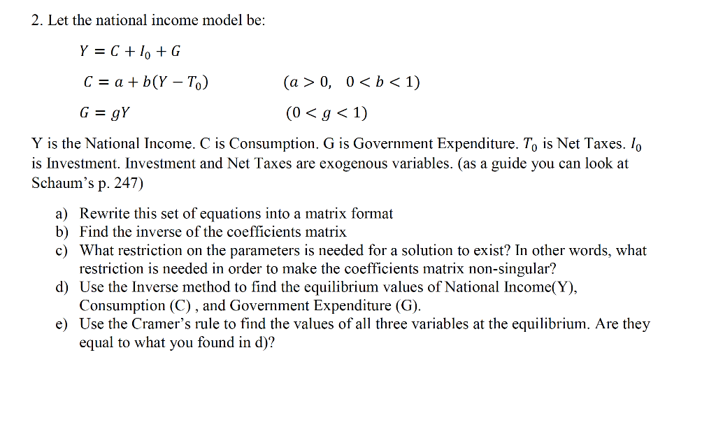Solved 2. Let the national income model be: Y = C + 10 + G C | Chegg.com