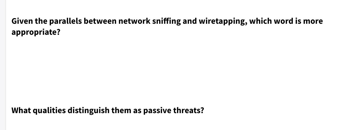 Solved Given the parallels between network sniffing and | Chegg.com