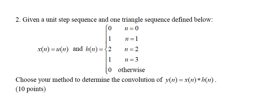 Solved 2. Given a unit step sequence and one triangle | Chegg.com