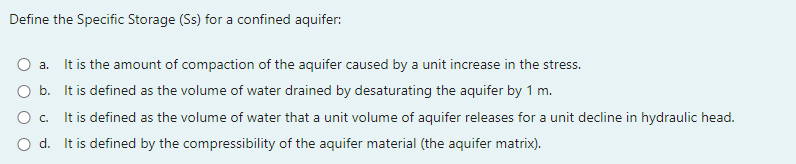Solved Define the Specific Storage (Ss) for a confined | Chegg.com
