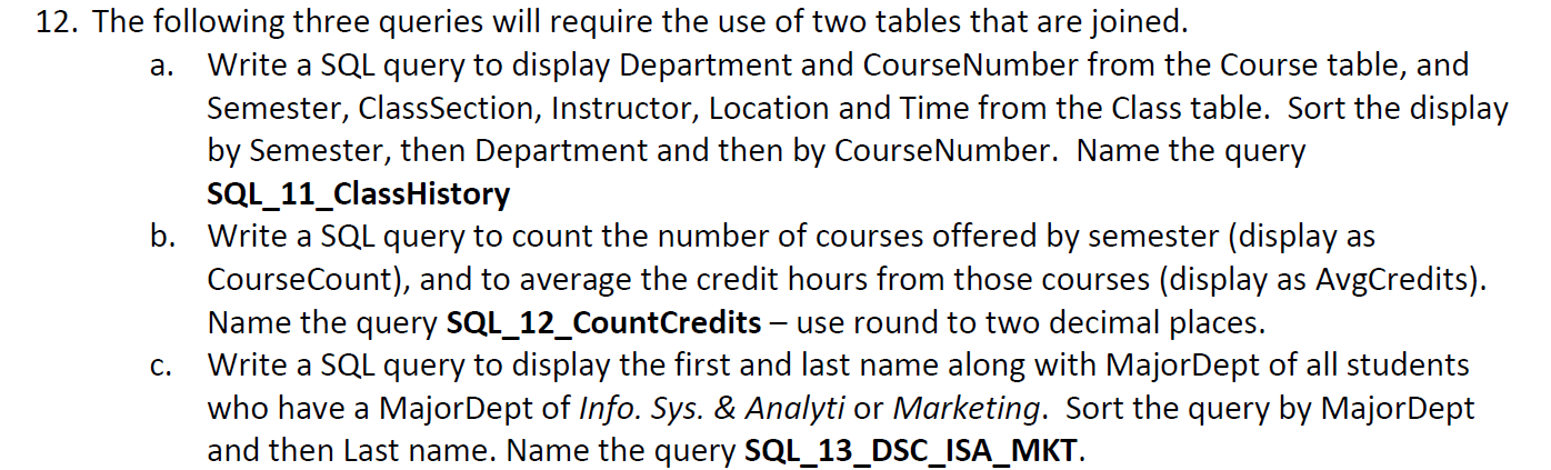 12. The following three queries will require the use | Chegg.com
