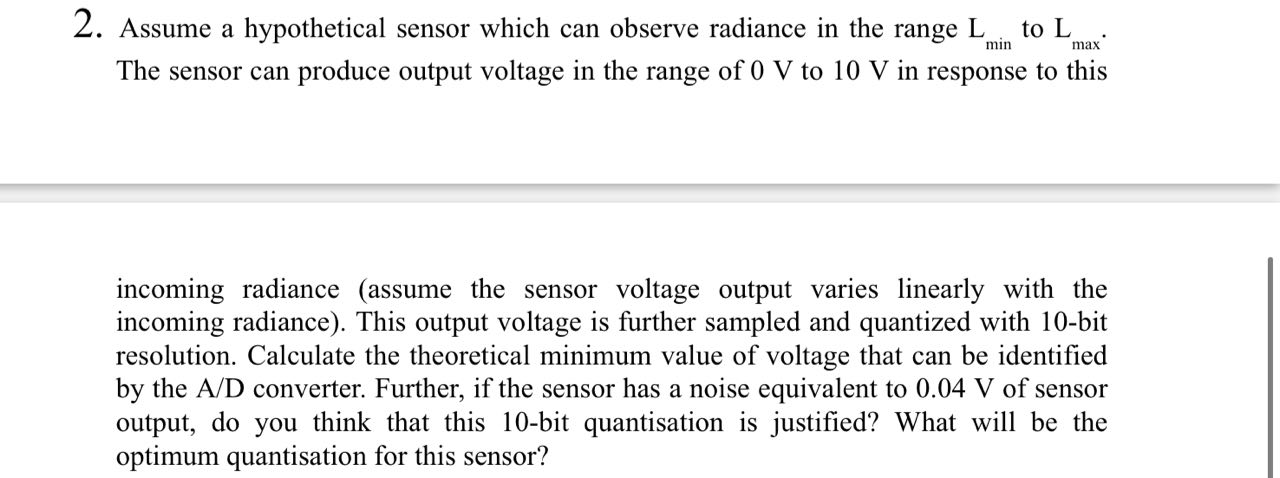Solved 2. ﻿Assume a hypothetical sensor which can observe | Chegg.com