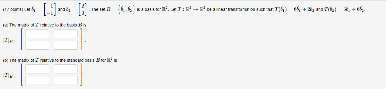 Solved 17 points) Let b⃗ 1=[−1−1] and b⃗ 2=[23]. The set | Chegg.com