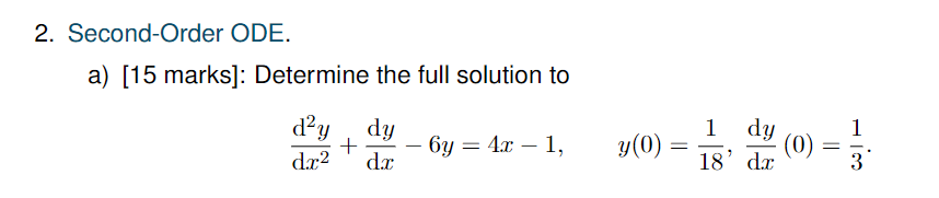 Solved 2. Second-Order ODE. a) [15 marks]: Determine the | Chegg.com