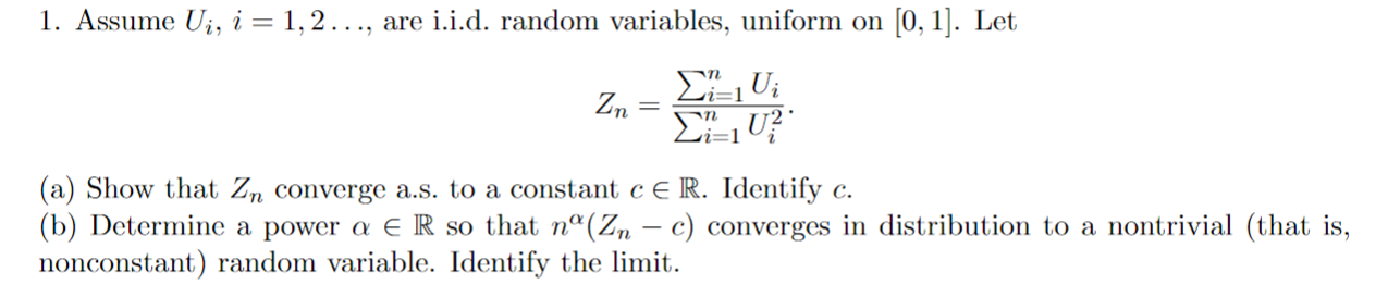 Solved Assume Ui,i=1,2dots, are i.i.d. ﻿random variables, | Chegg.com