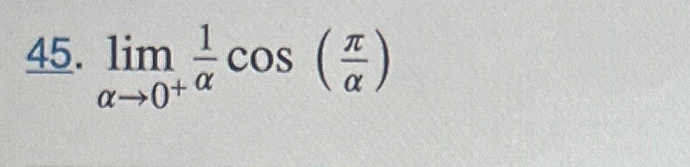 Solved limα→0+1αcos(πα) | Chegg.com