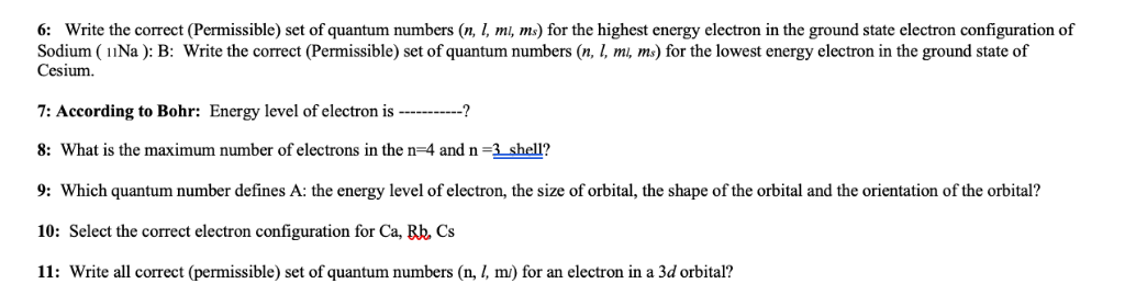 Solved 6: Write the correct (Permissible) set of quantum | Chegg.com