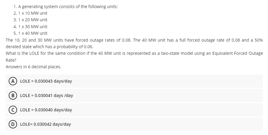 Solved 1. A generating system consists of the following | Chegg.com