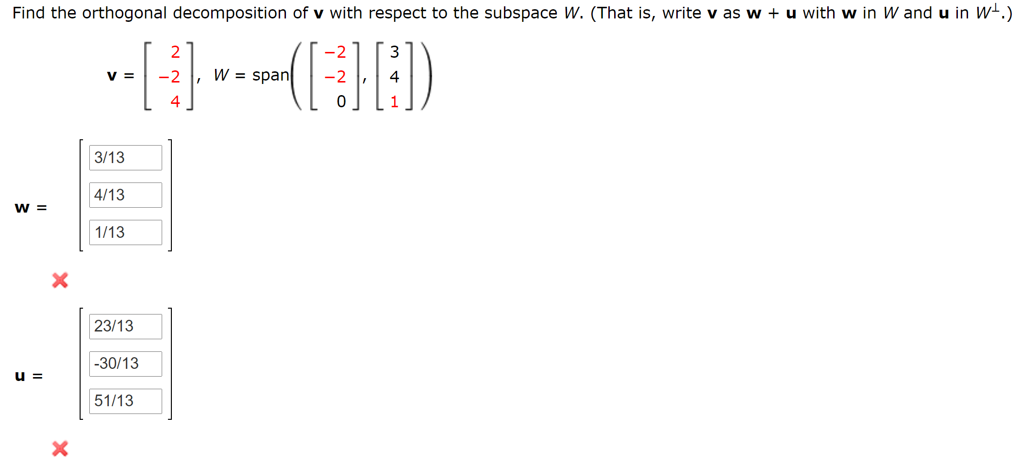 Solved Find the orthogonal decomposition of v with respect | Chegg.com