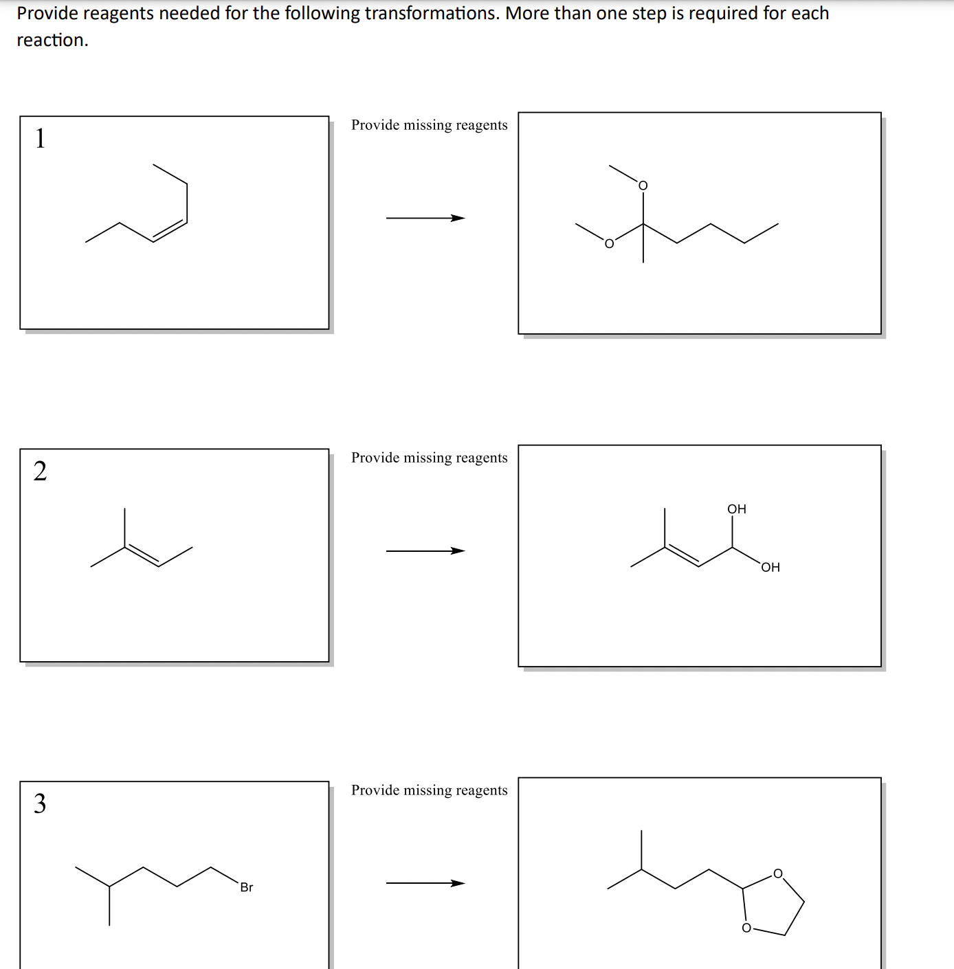 Solved Provide reagents needed for the following | Chegg.com