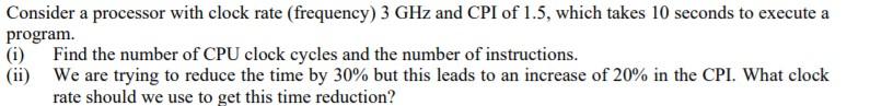 Solved Consider a processor with clock rate (frequency) 3 | Chegg.com