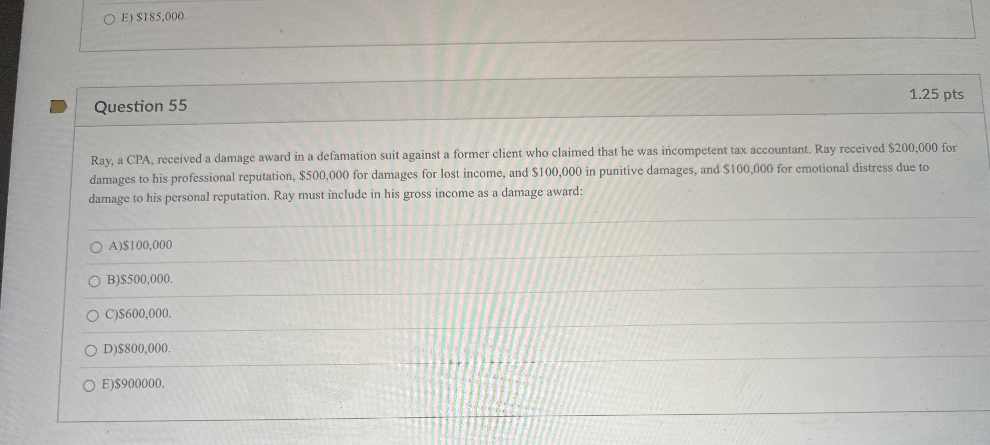 [Solved]: Ray, a CPA, received a damage award in a defamat