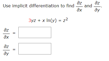 Solved Use implicit differentiation to find delzdelx ﻿and | Chegg.com