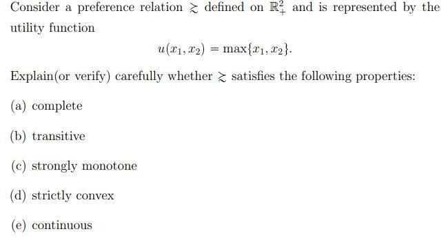 Solved Consider a preference relation defined on R7 and is | Chegg.com