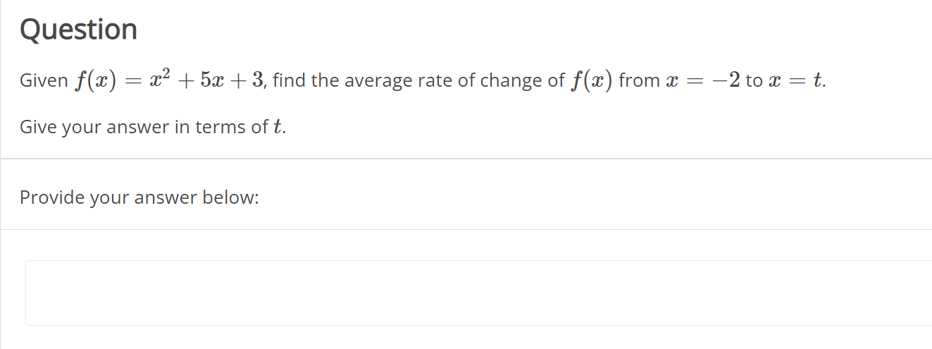 Solved Given f(x)=x2+5x+3, find the average rate of change | Chegg.com