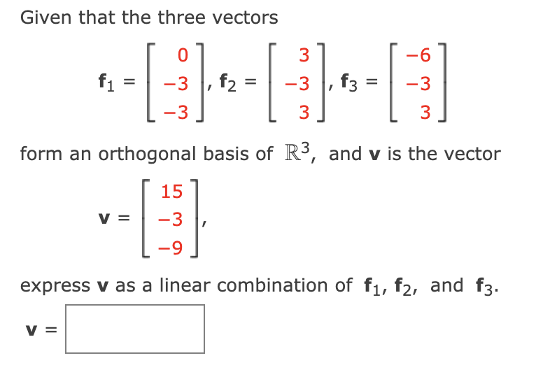 Solved Given that the three vectors -6 fi --3--03-03 , f3 = | Chegg.com