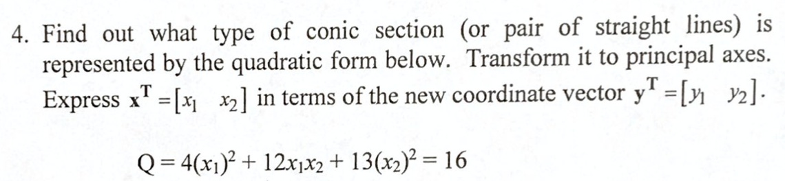 Solved 4. Find out what type of conic section (or pair of | Chegg.com
