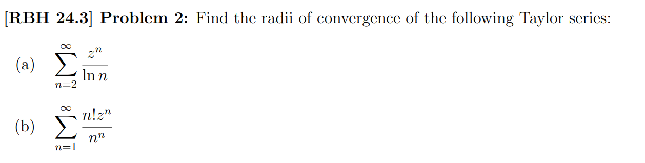 Solved [RBH 24.3] Problem 2: Find the radii of convergence | Chegg.com