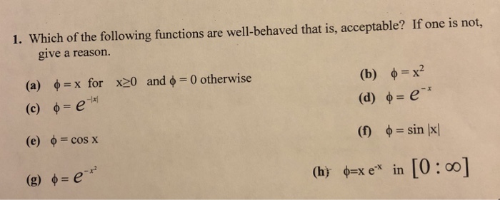 Solved 1. Which of the following functions are well-behaved | Chegg.com