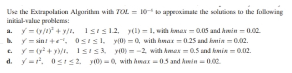 Solved Use The Extrapolation Algorithm With Tol 10 4 To 8741