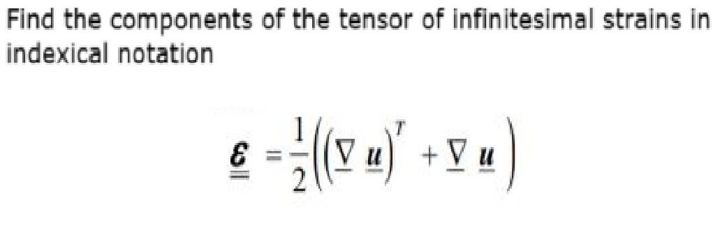 Solved Find the components of the tensor of infinitesimal | Chegg.com