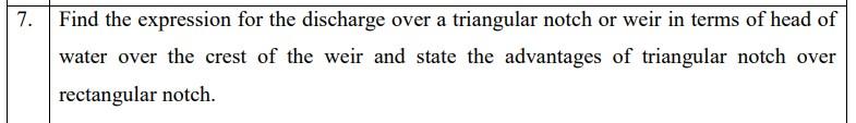 Solved 7. Find the expression for the discharge over a | Chegg.com