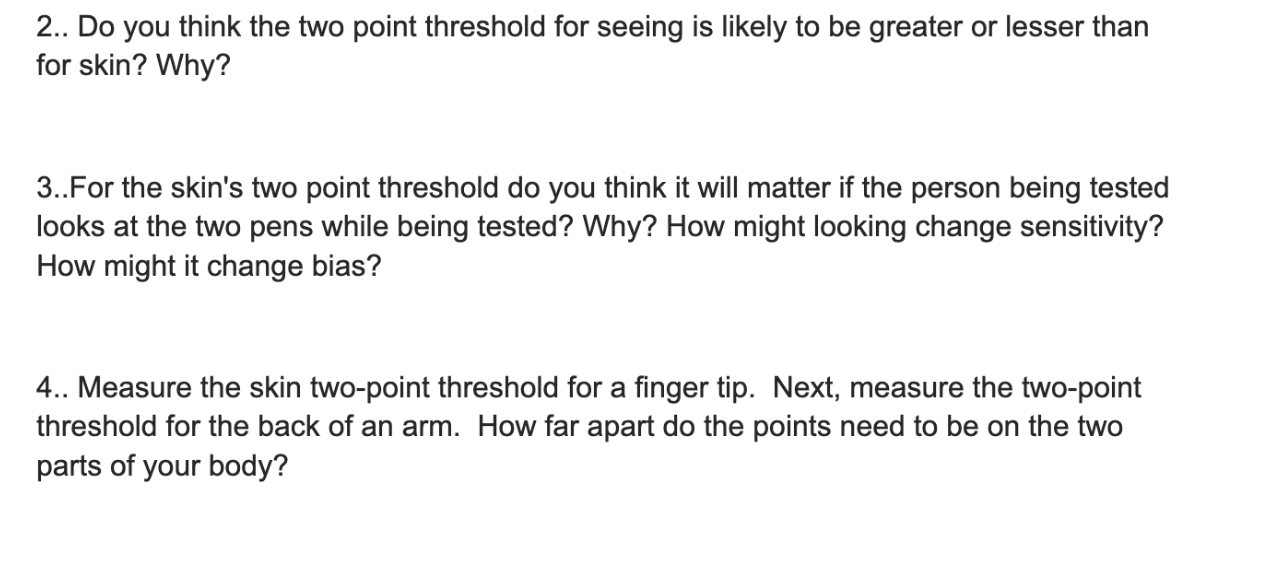 Solved 2.. Do you think the two point threshold for seeing | Chegg.com