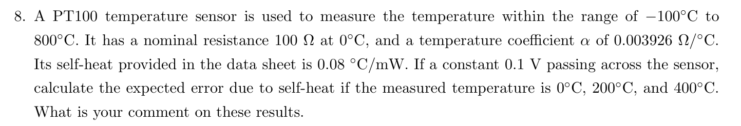 Solved A PT100 ﻿temperature sensor is ﻿used to ﻿measure the | Chegg.com