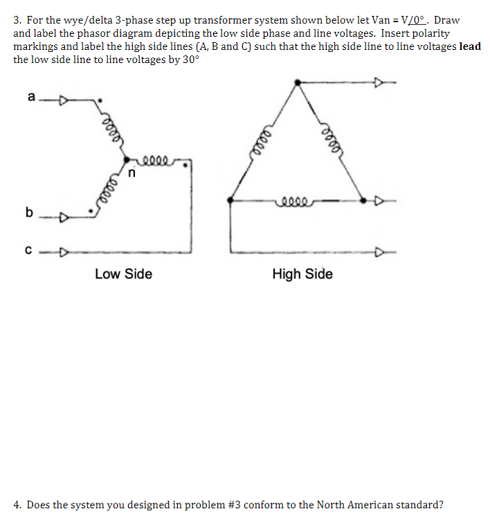 Solved 3. For the wye/delta 3-phase step up transformer | Chegg.com