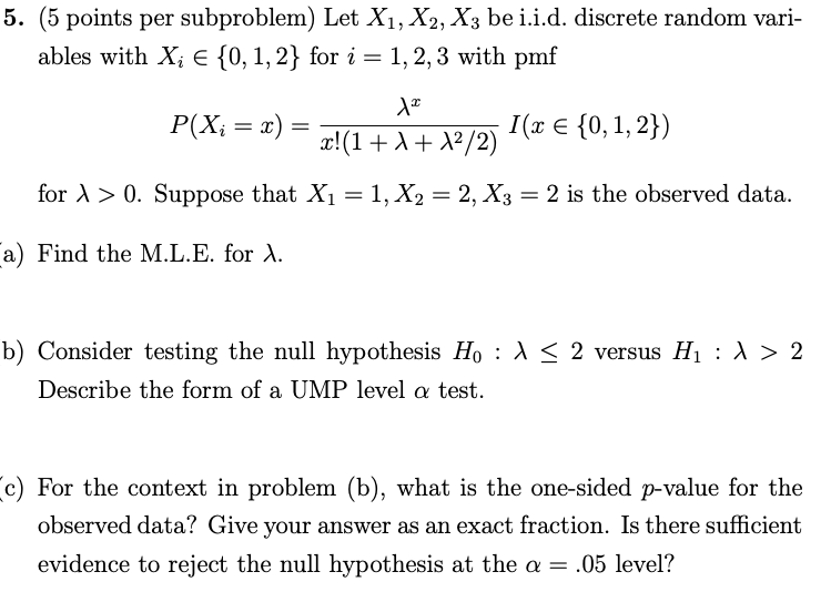5. (5 points per subproblem) Let X₁, X2, X3 be i.i.d. | Chegg.com 5. (5 points per subproblem) Let X₁, X2, X3 be i.i.d. | Chegg.com