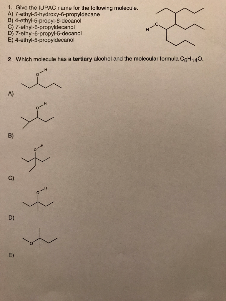 Solved 1. Give the IUPAC name for the following molecule. A) | Chegg.com
