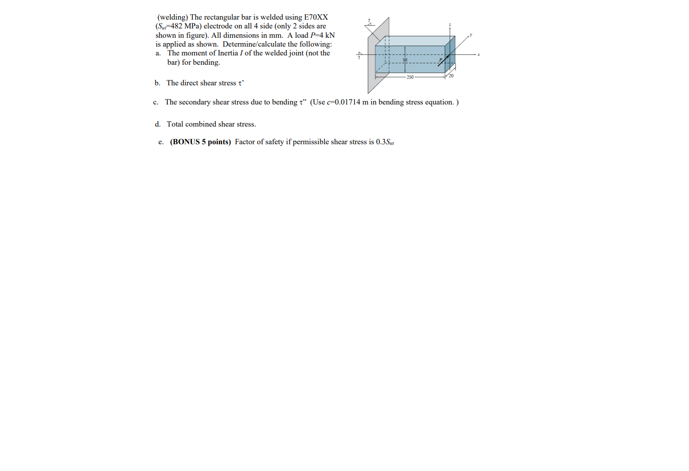 Solved (welding) The rectangular bar is welded using E70XX | Chegg.com
