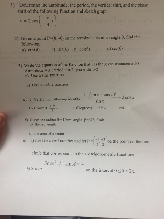 Solved 1) Determine the amplitude, the period, the vertical | Chegg.com