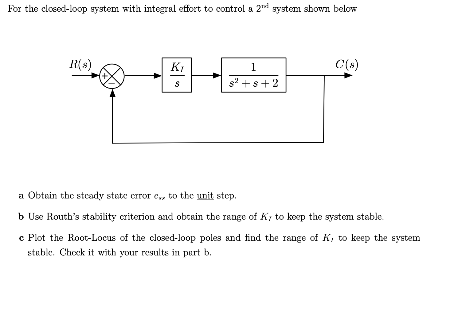 Solved For the closed-loop system with integral effort to | Chegg.com