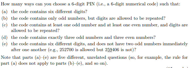 Solved How many ways can you choose a 6-digit PIN (i.e., a | Chegg.com