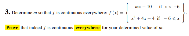 Solved 3. Determine m so that f is continuous everywhere: | Chegg.com