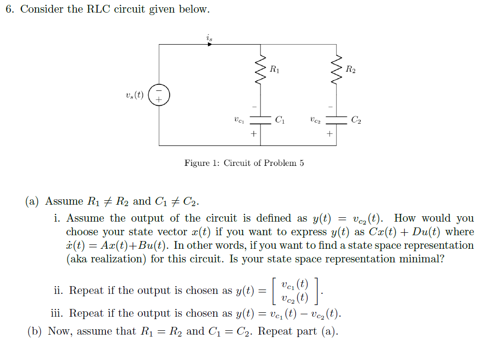 Solved 6. Consider the RLC circuit given below. Figure 1: | Chegg.com