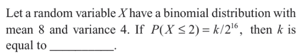 Solved Let a random variable X have a binomial distribution | Chegg.com