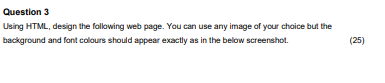 Solved Question 3 Using HTML, design the following web page. | Chegg.com