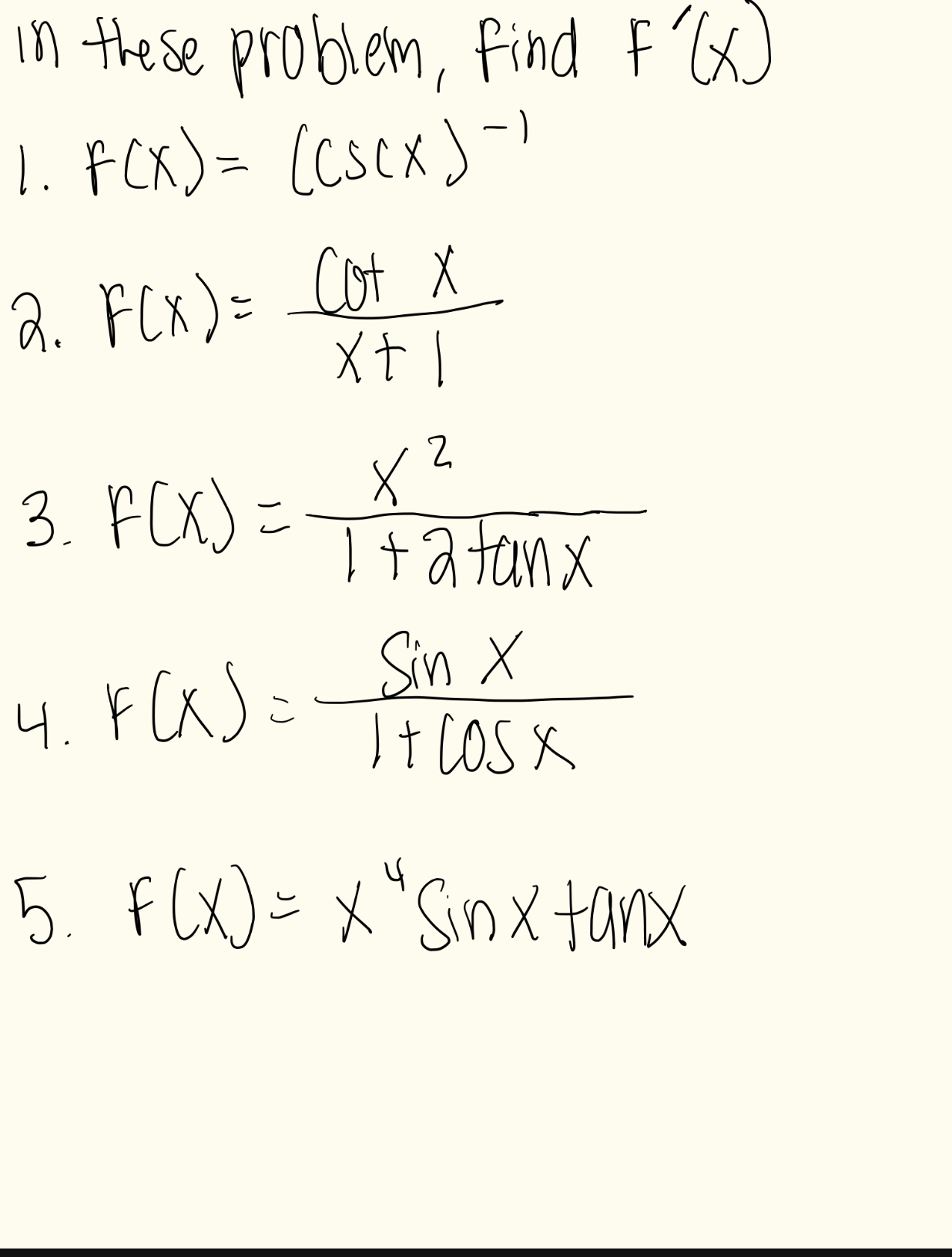 Solved in these problem, find F′(x) 1. f(x)=(cscx)−1 2. | Chegg.com
