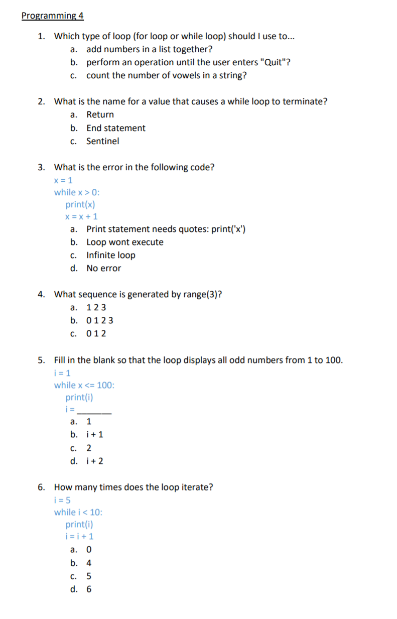 Solved Programming 4 1 Which Type Of Loop for Loop Or Chegg