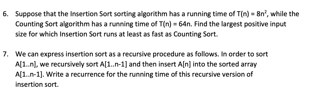 Solved Suppose that the Insertion Sort sorting algorithm has | Chegg.com
